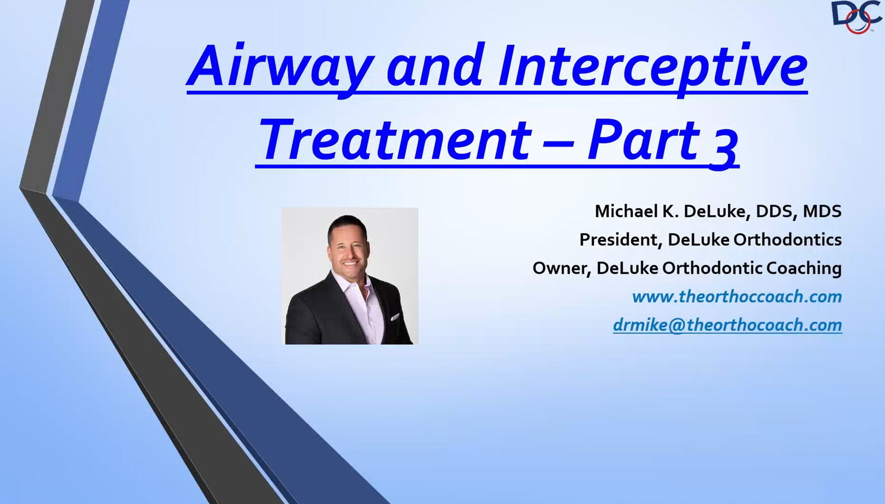 Airway and Interceptive Treatment 2.3 - DeLuke Orthodontic Coaching
